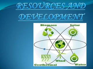 Resources and Development | PPTX