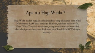 Haji Wada' - pengertian dan tata caranya | PPT