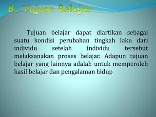 Hakikat belajar dan pembelajaran ppt | PPTX