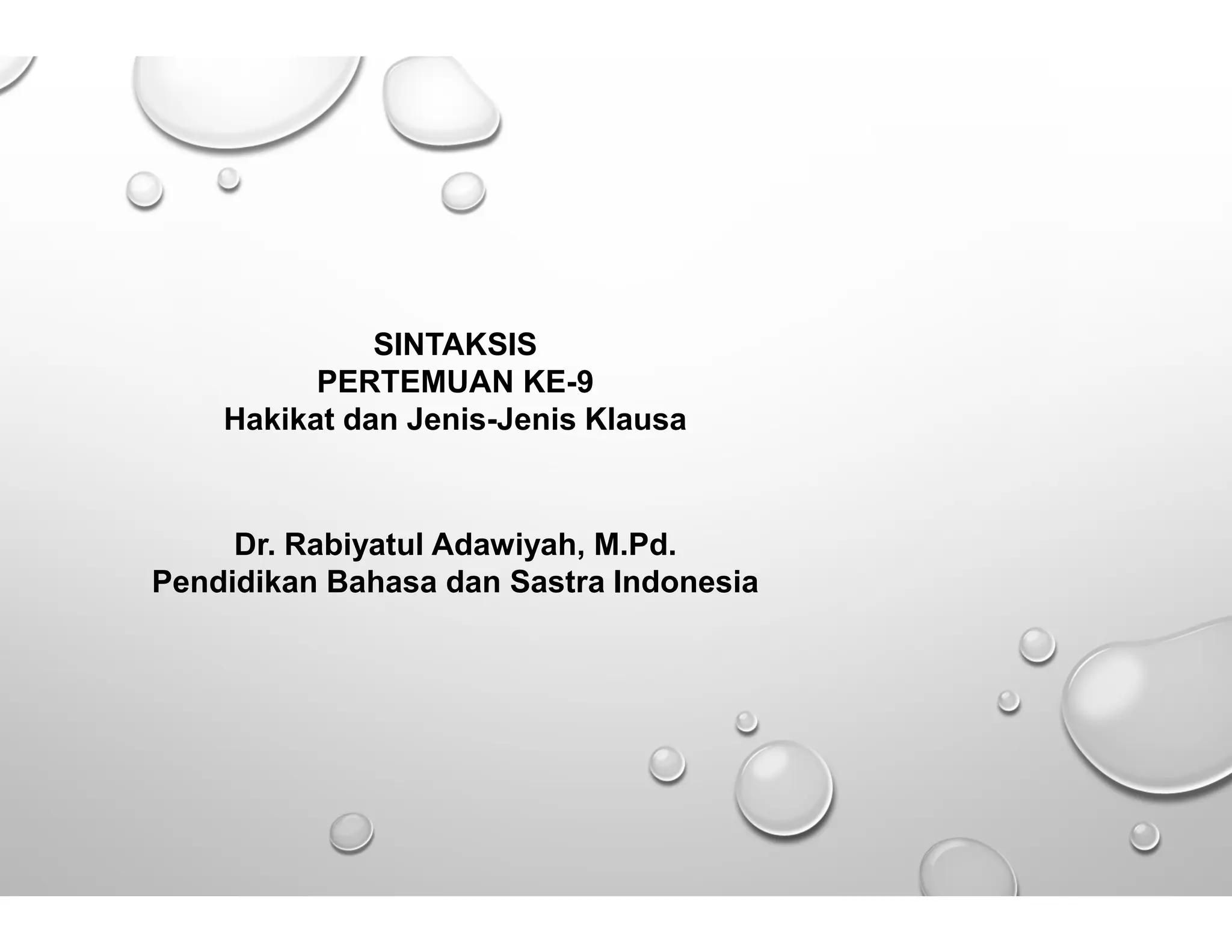 Hakikat dan jenis-jenis klausa.pdf Satuan sintaksis yang berada di atas frasa dan di bawah ...