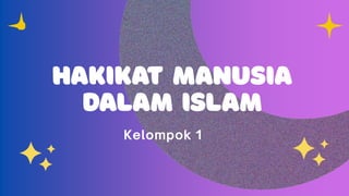 Hakikat manusia menurut islam (Pendidikan Agama Islam).pptx