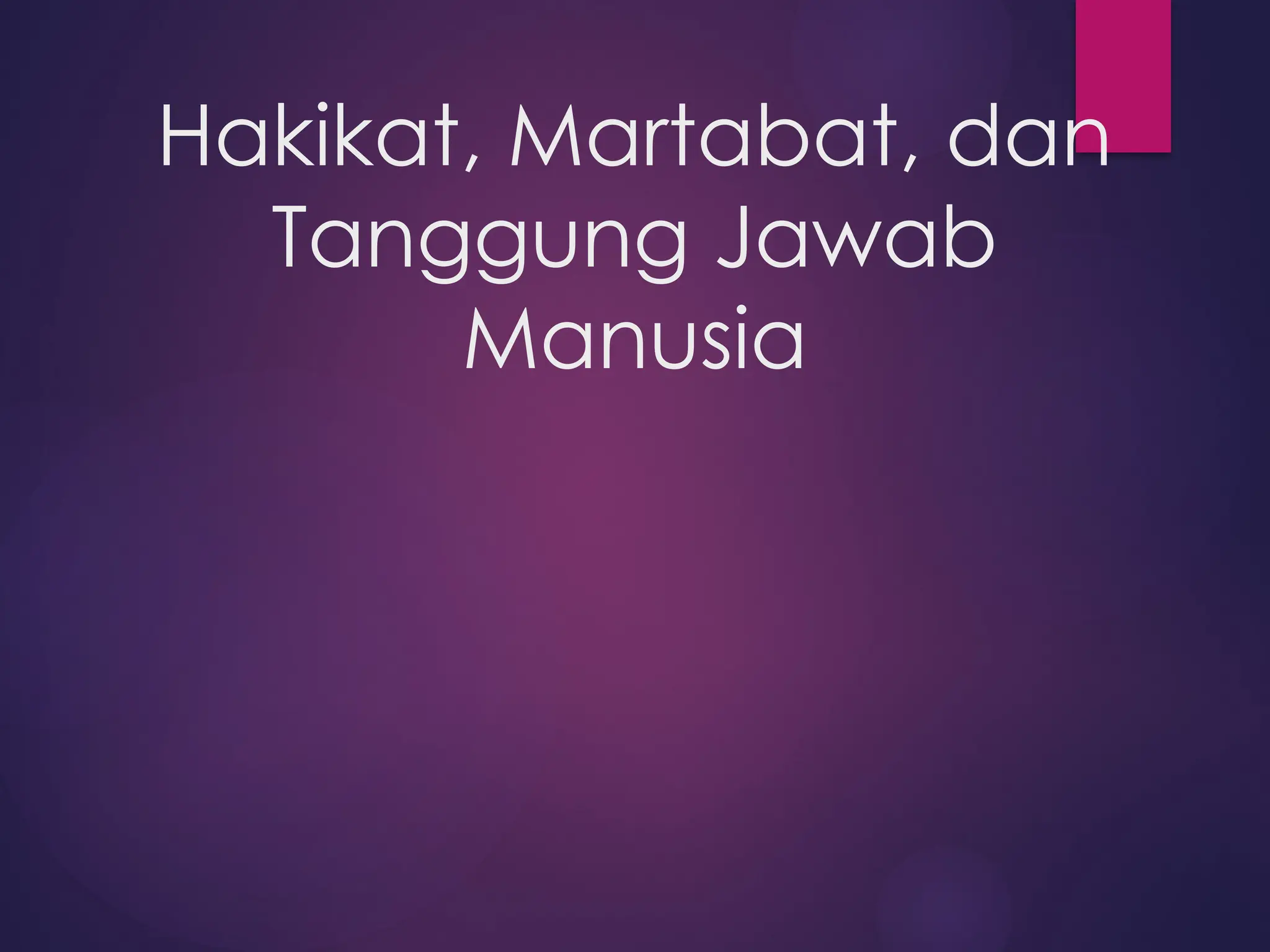 Hakikat_Martabat_dan_Tanggung_Jawab_Manu.pptx