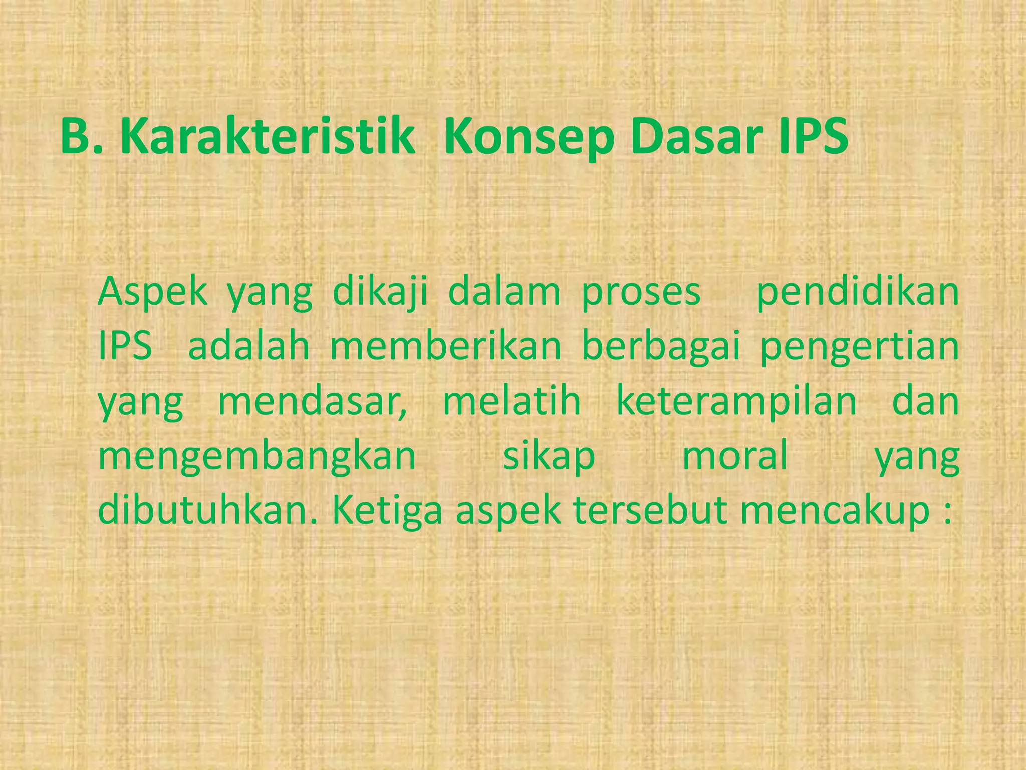 Hakikat n karakteristik ips new | PPTX