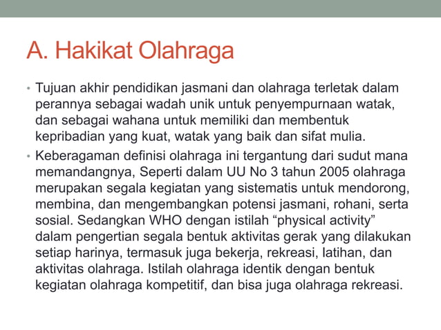 Hakikat olahraga mencakup Olahraga Pendidikan, Olahraga Rekreasi, Olahraga Prestasi | PPTX