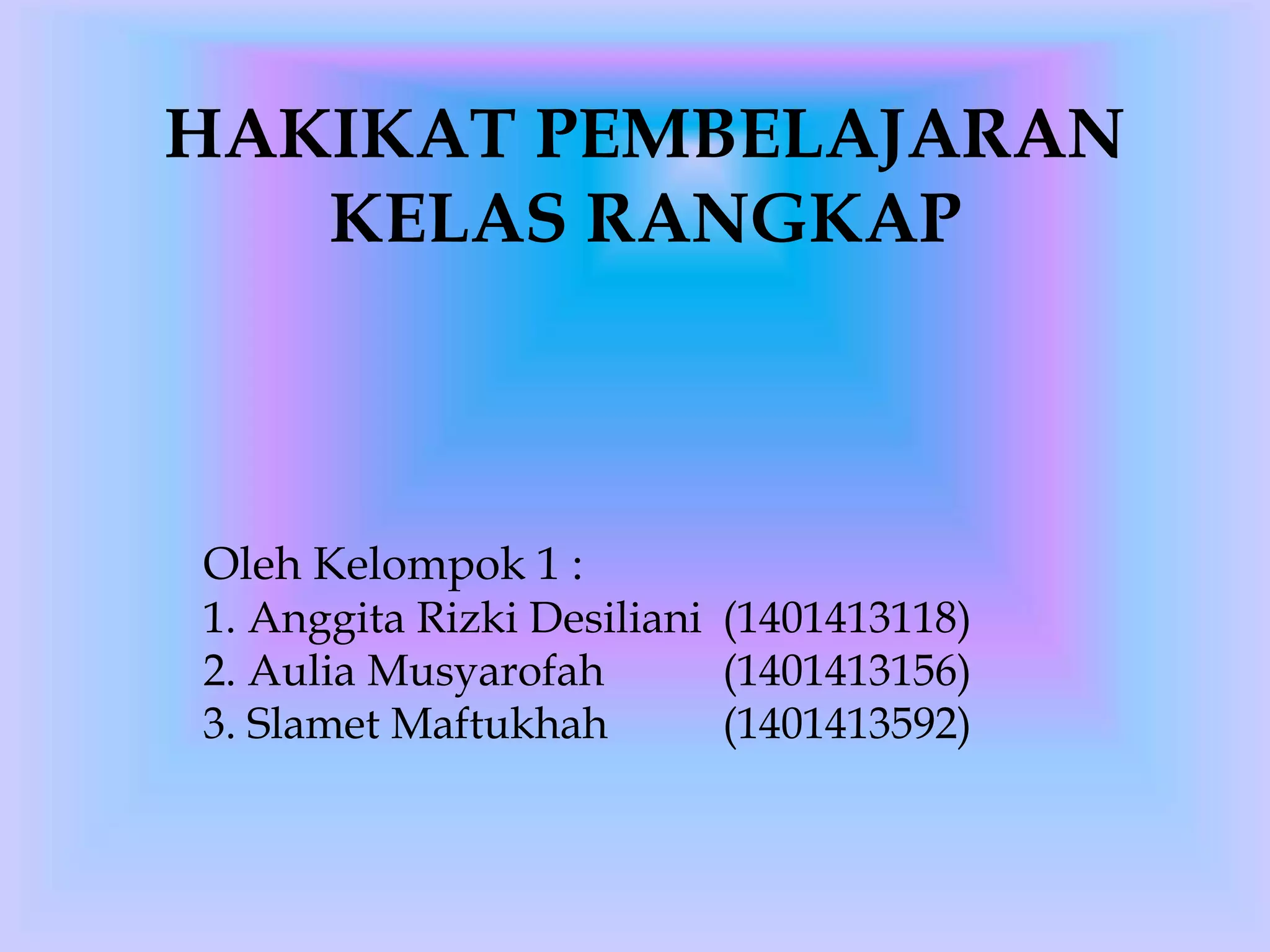 Hakikat pembelajaran kelas rangkap | PPTX
