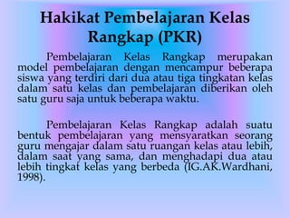 Hakikat pembelajaran kelas rangkap | PPTX