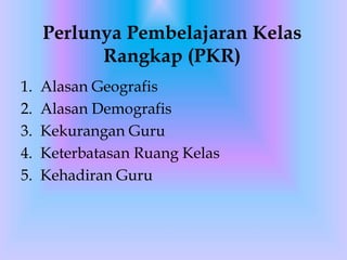 Hakikat pembelajaran kelas rangkap | PPTX