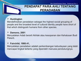 Hakikat Peradaban mata kuliah sosial budaya dan antropologi .ppt