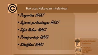 Hak atas kekayaan intelektual & UU ITE | PPTX