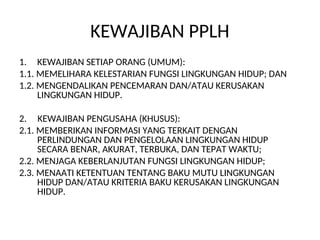 HAK, KEWAJIBAN, LARANGAN, DAN PARTISIPASI PPLH.ppt