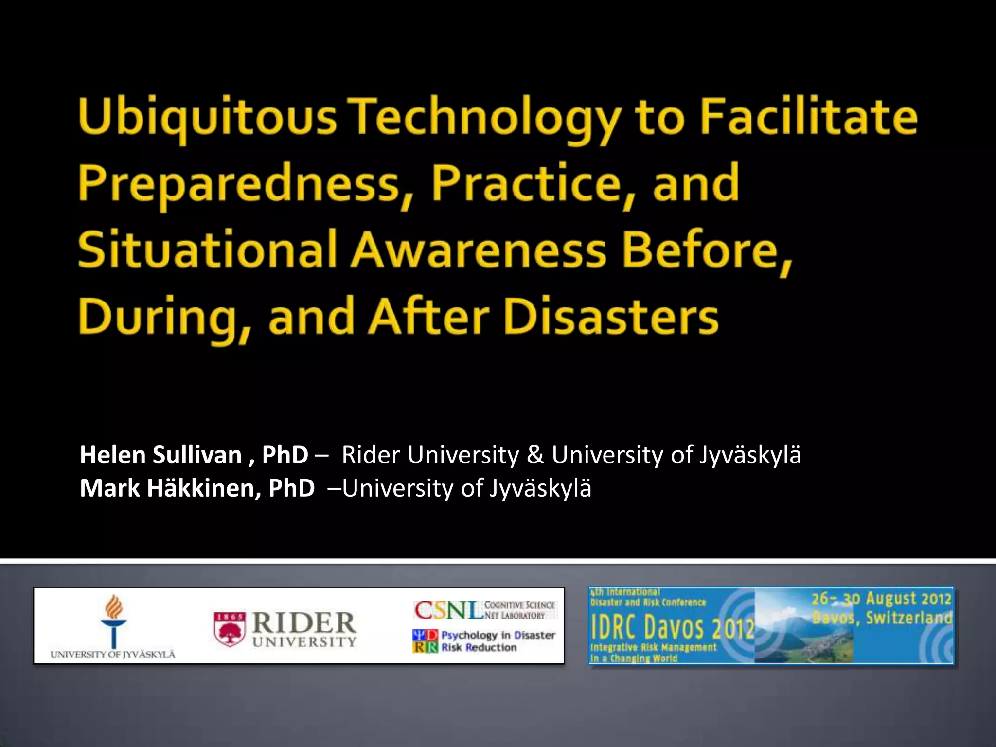 Ubiquitous technology to facilitate preparedness, practice, and ...