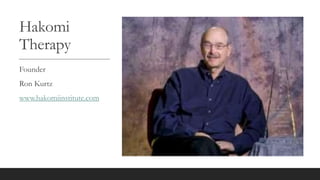 Hakomi Therapy | PPTX