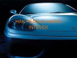 Hak pemilik harta intelek | PPTX