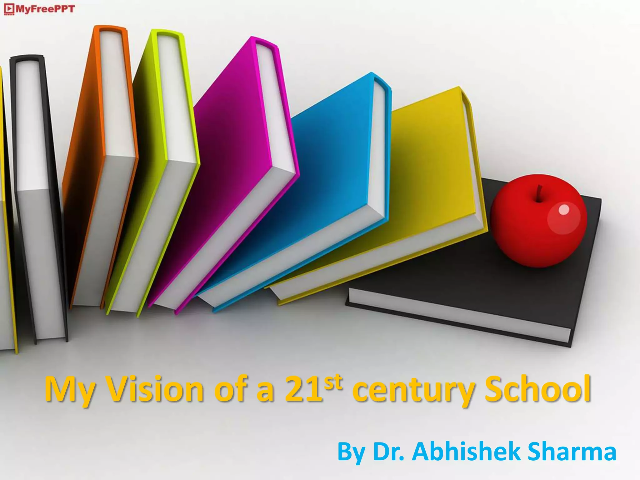 Vision of 21st century school.pptx