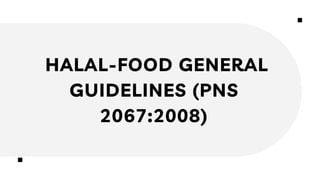 Halal-Food-General-Guidelines-GROUP-5-1.pdf