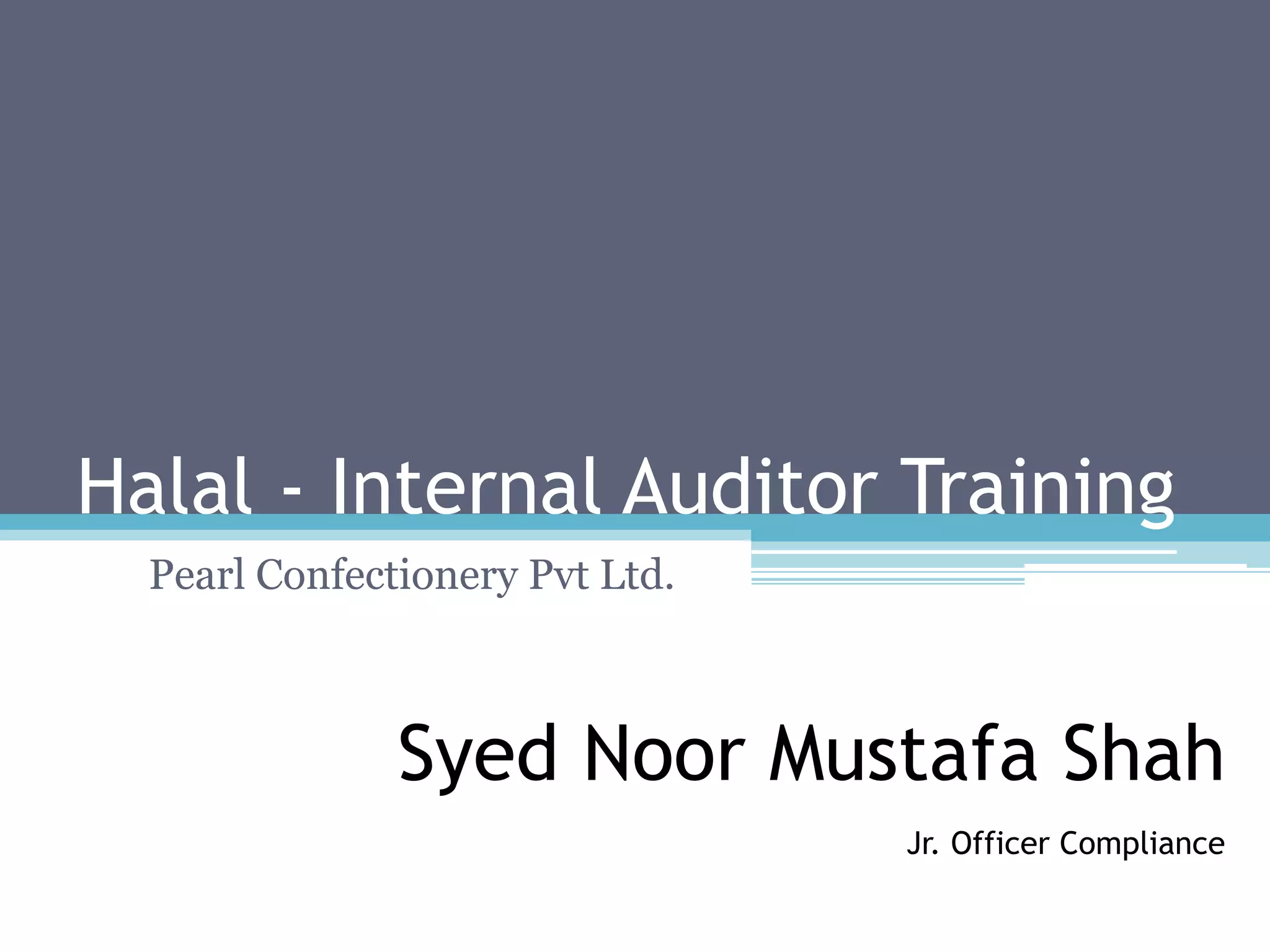 Halal Food Safety Management System - Internal Auditor Training | PPTX