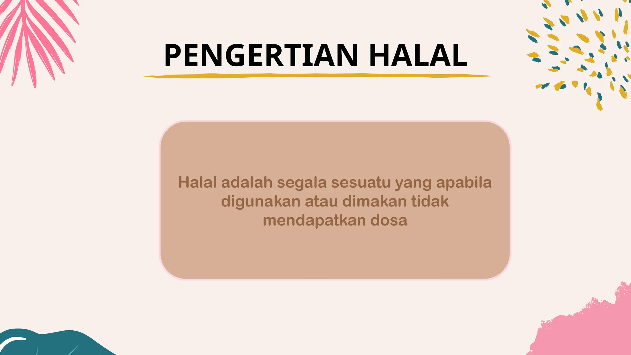 PENDIDIKAN AGAMAKELAS 6 HALAL DAN HARAM.pptx