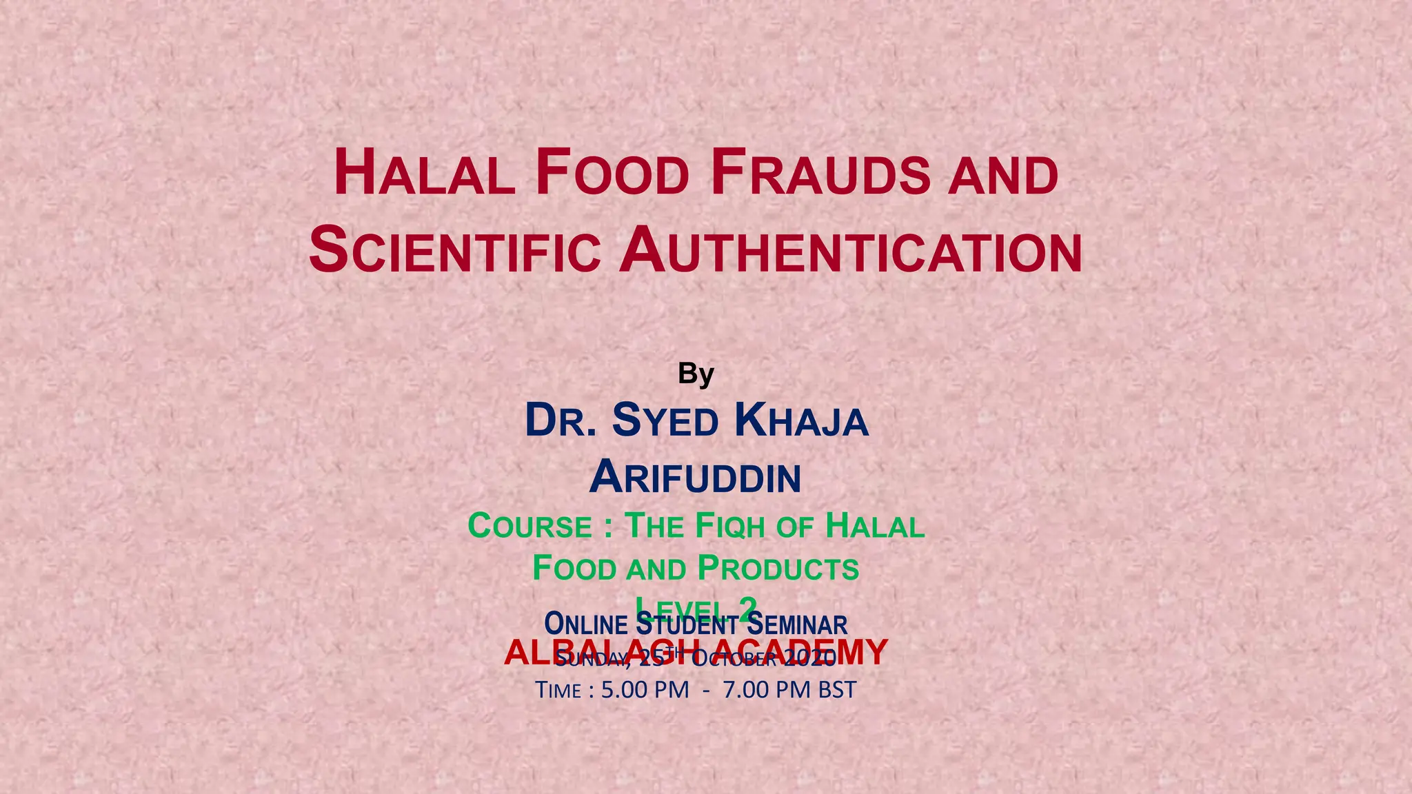 Halal Food Frauds and Scientific Authentication Final.pptx