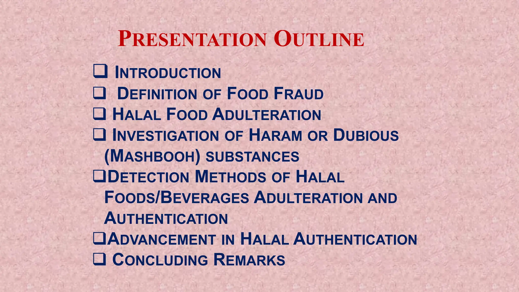 Halal Food Frauds and Scientific Authentication Final.pptx