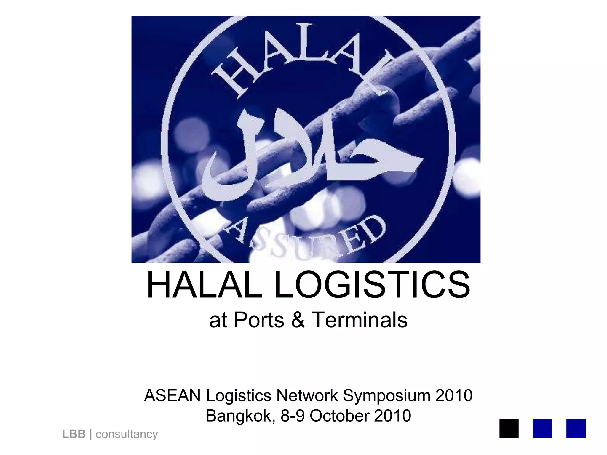 Halal Logistics Thailand Oct 2010 D1.0 | PPT