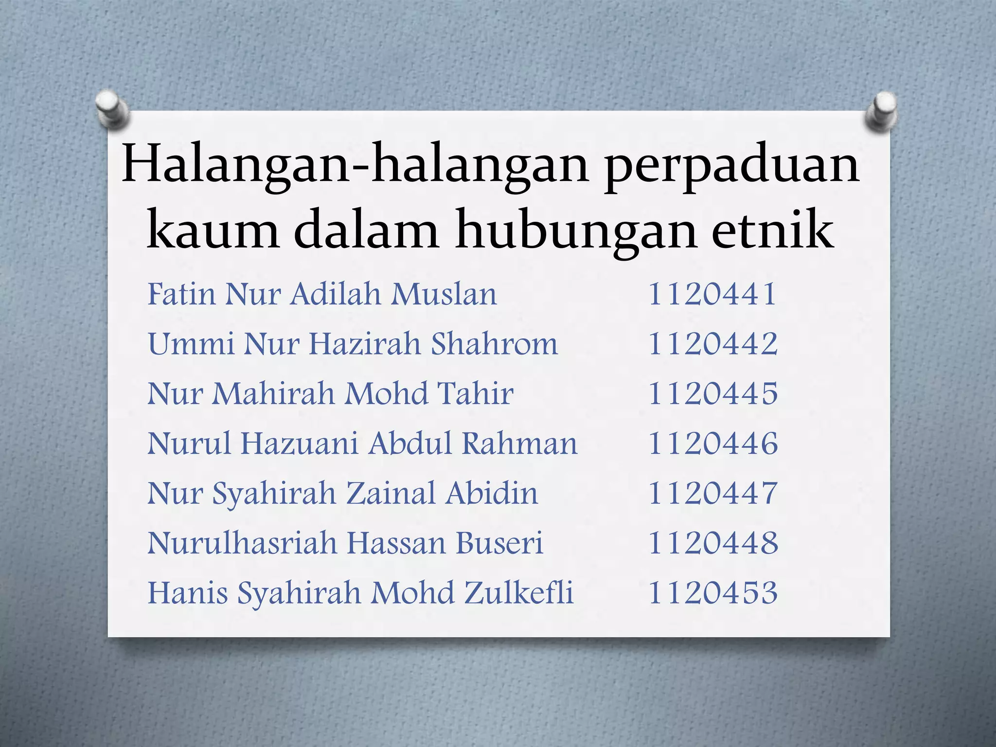 Halangan halangan perpaduan kaum dalam hubungan etnik | PPTX