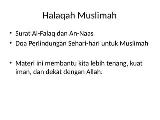 Halaqah_Al-Falaq_dan_An-Naas_Lengkap.pptx