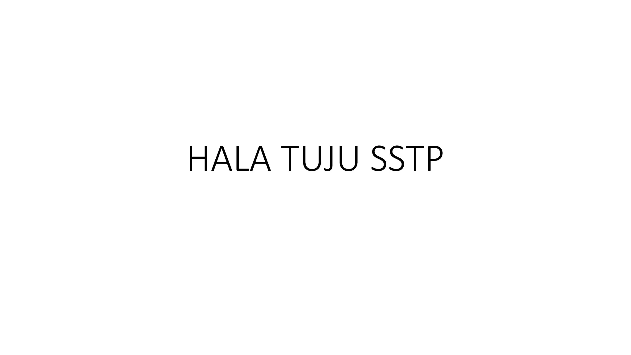 HALA TUJU Untuk pembentangan slide di perhimpunan | PPTX