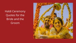 Haldi ceremony quotes | PPTX