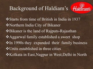 Haldi-Ram (Case Study) | PPTX