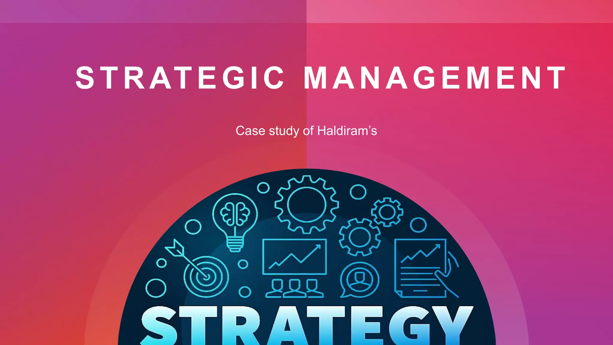 Haldiram's - Strategic management.pptx