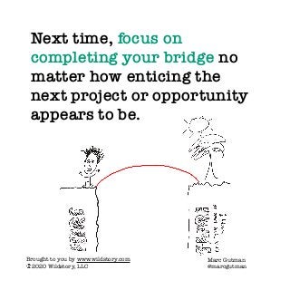 Stop Building Half Built Bridges