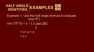 Half angle and double half angle formulas.pptx