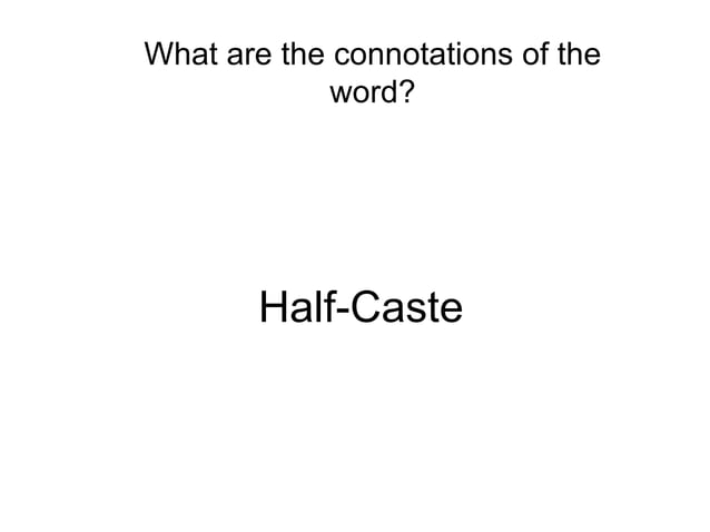 Half Caste | PPT | Poetry | Books and Literature