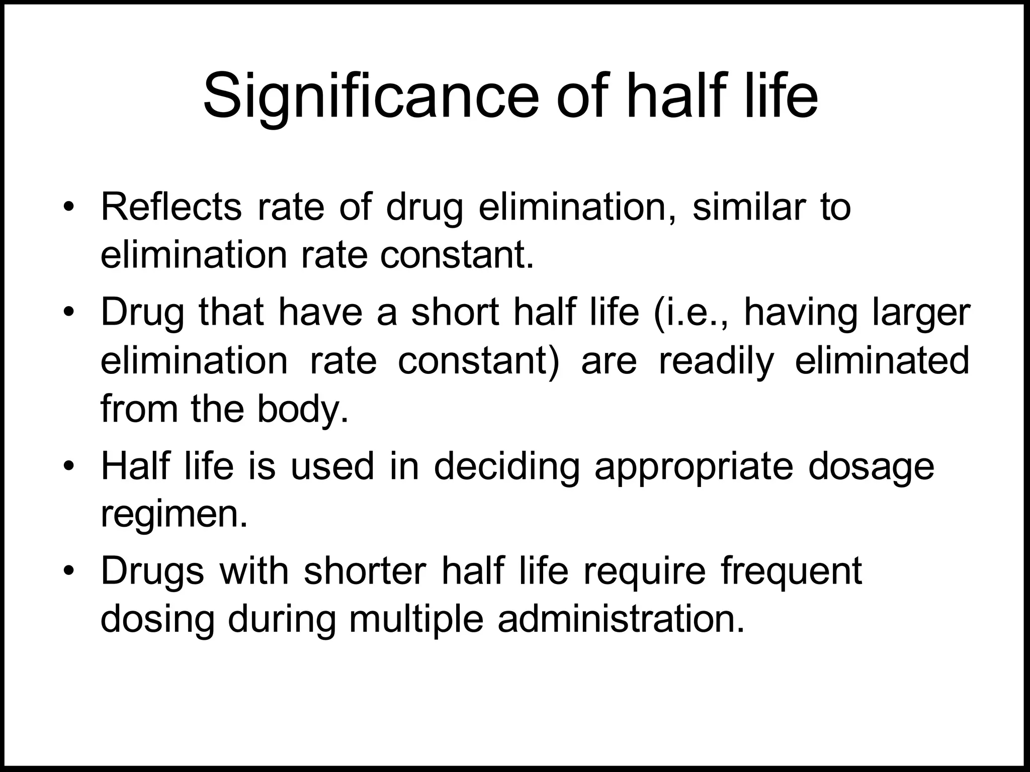 Half Life of Drug, Introduction, types.pptx