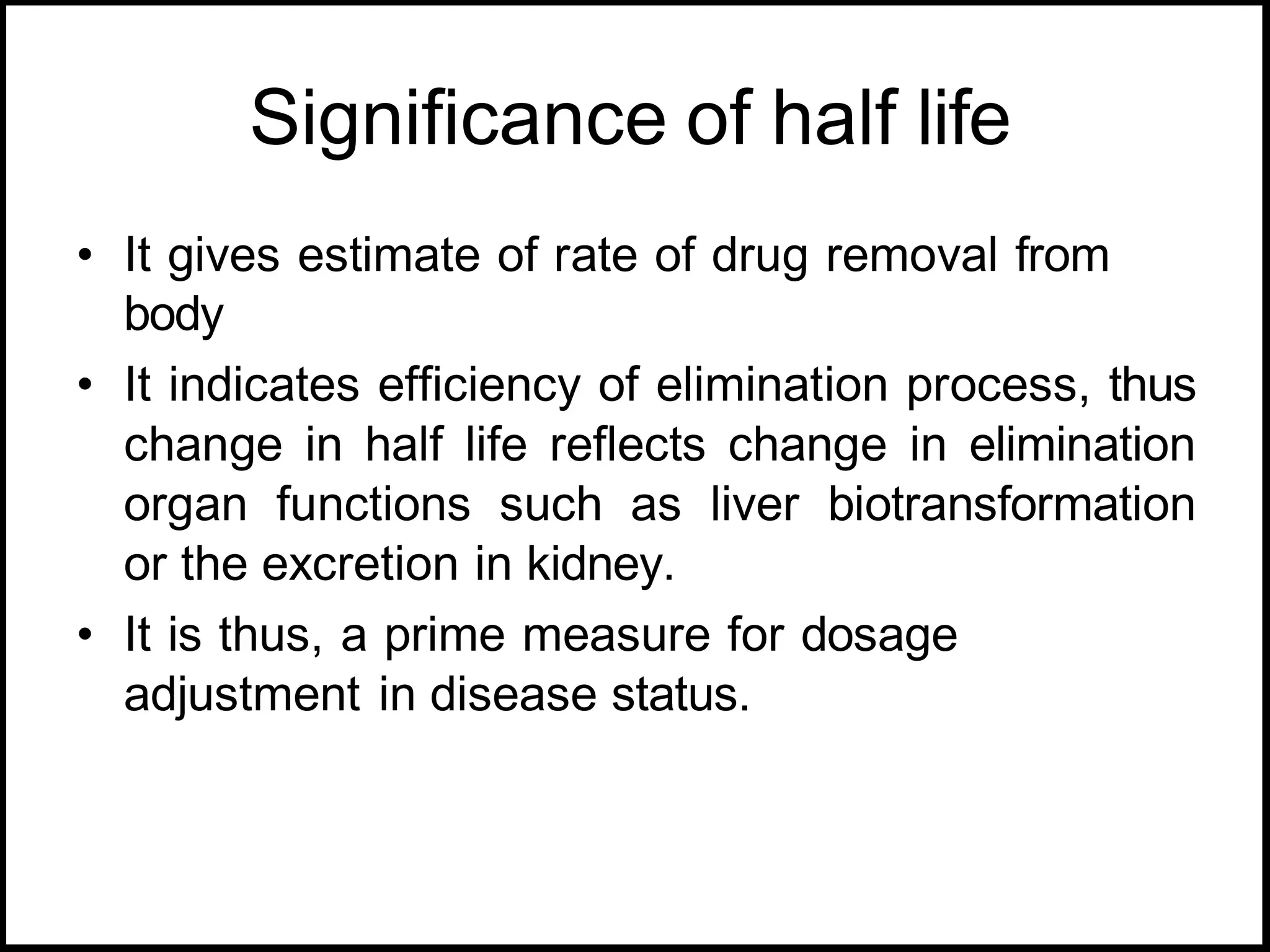 Half Life of Drug, Introduction, types.pptx