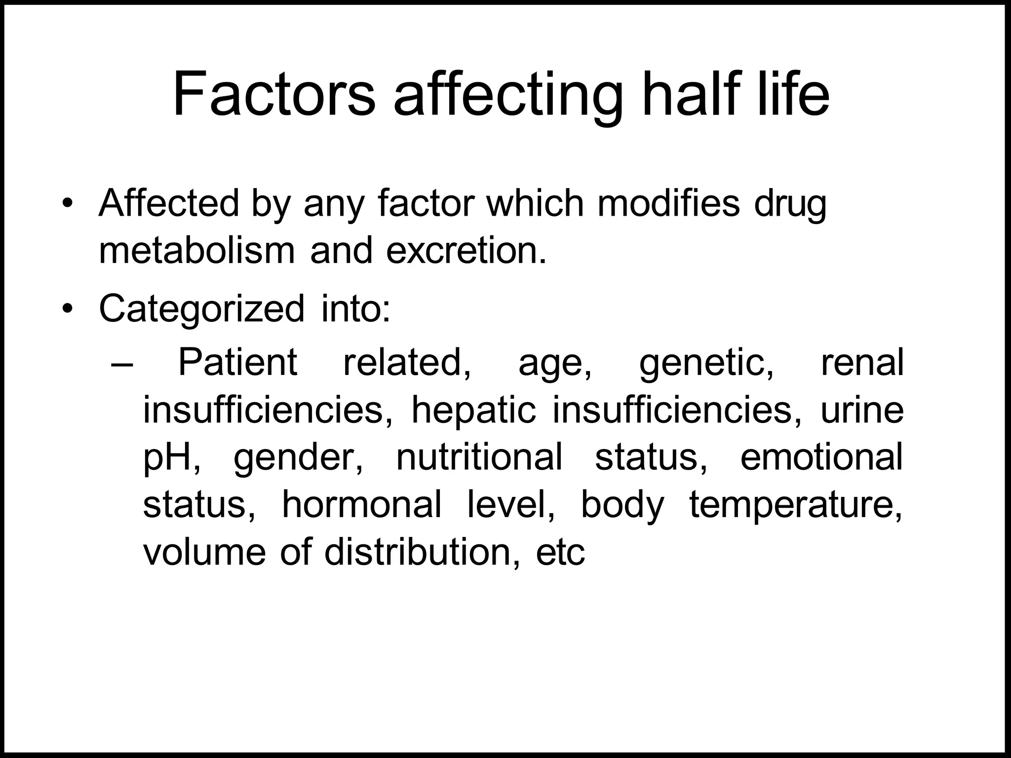 Half Life of Drug, Introduction, types.pptx