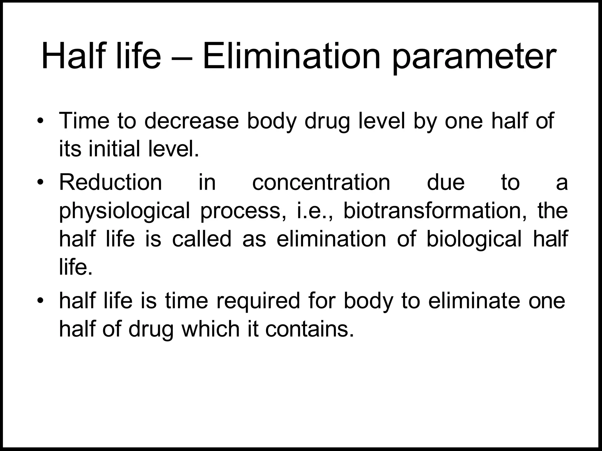 Half Life of Drug, Introduction, types.pptx