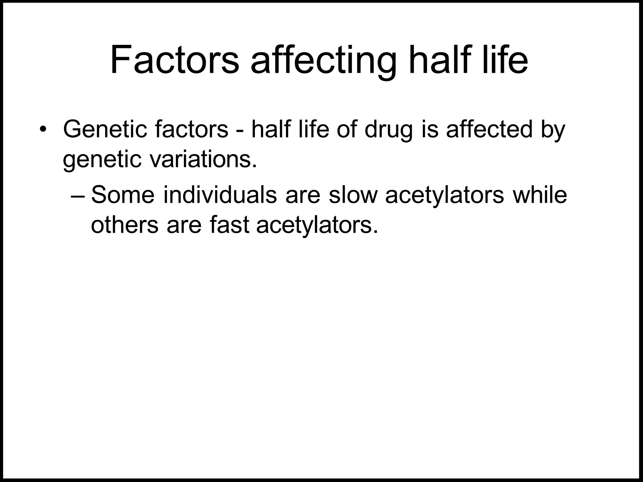 Half Life of Drug, Introduction, types.pptx