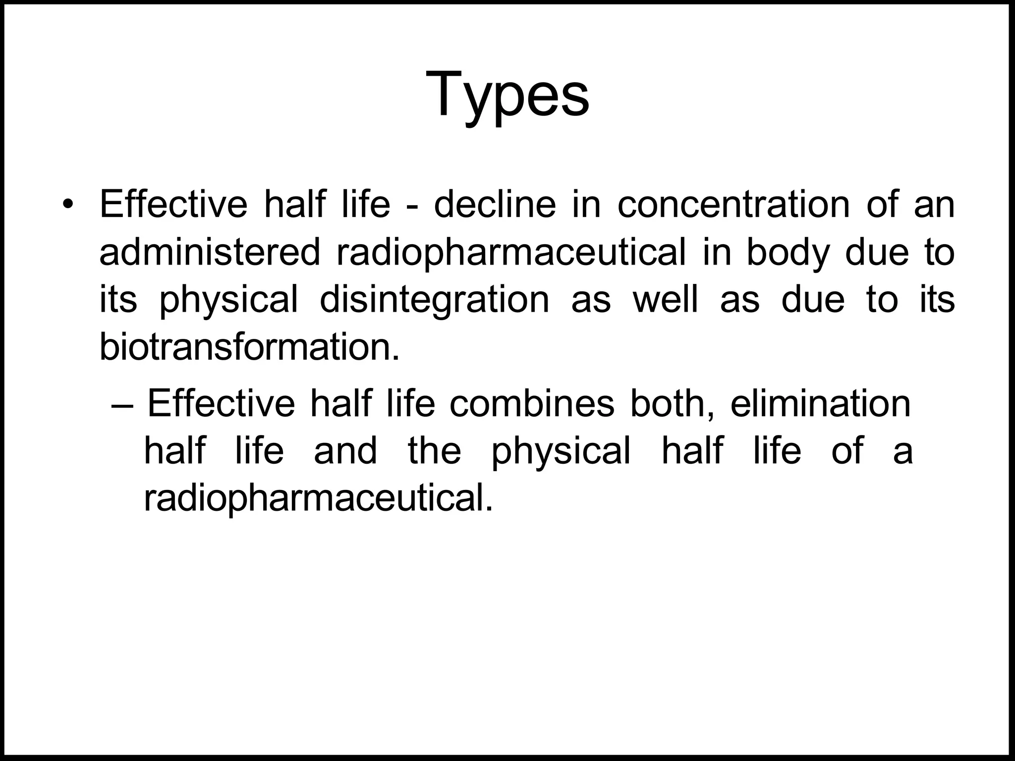 Half Life of Drug, Introduction, types.pptx