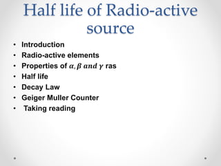 Half life of radioactive material | PPTX