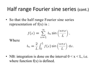 Half range sine cosine fourier series