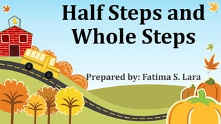 Half step and Whole step | PPTX