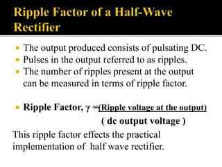 Halfwave and full wave rectificaton | PPTX