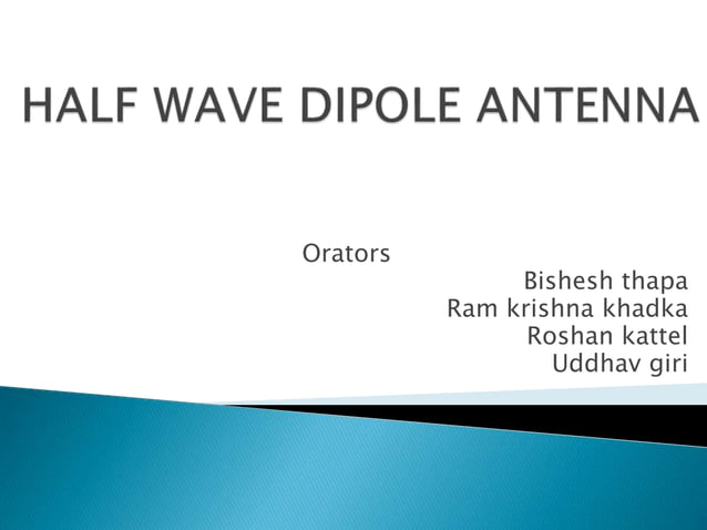 Half wave dipole antenna | PPTX