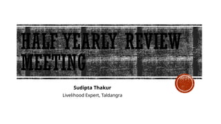 Half yearly review meeting - Taldangra.pptx