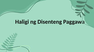Haligi ng Disenteng Paggawa.ARAL.PAN 10.pptx