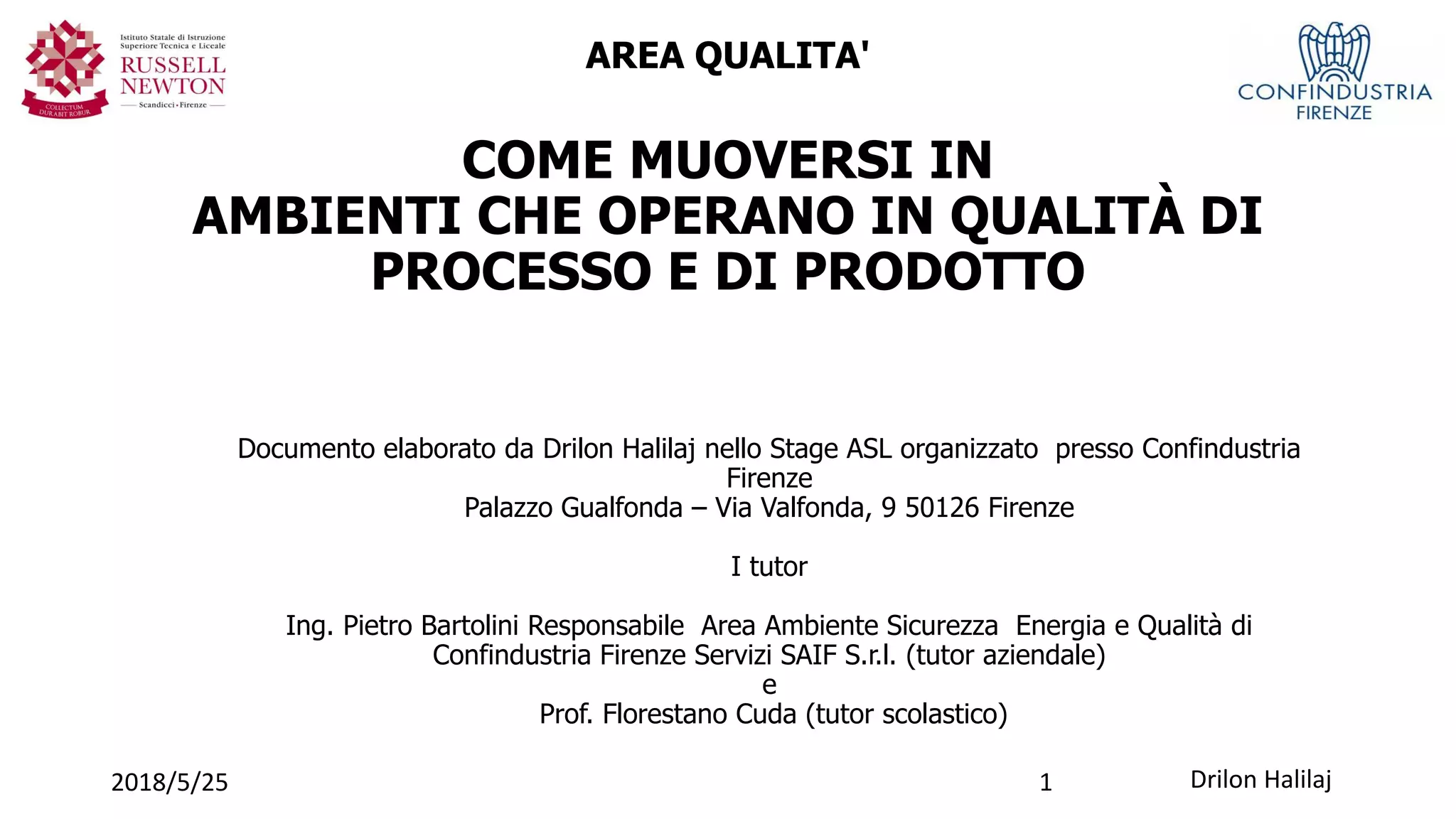 ASL Confindustria Firenze 2017-2018. Progetto "Qualità di Processo e di ...
