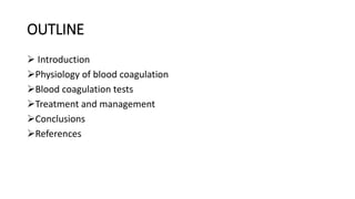 Blood clotting and tests for blood clotting | PPTX
