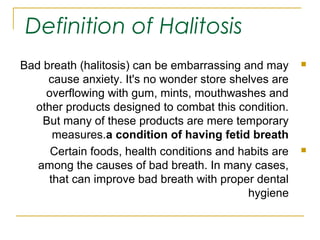Halitosis | PPT | Dental Health | Diseases and Conditions