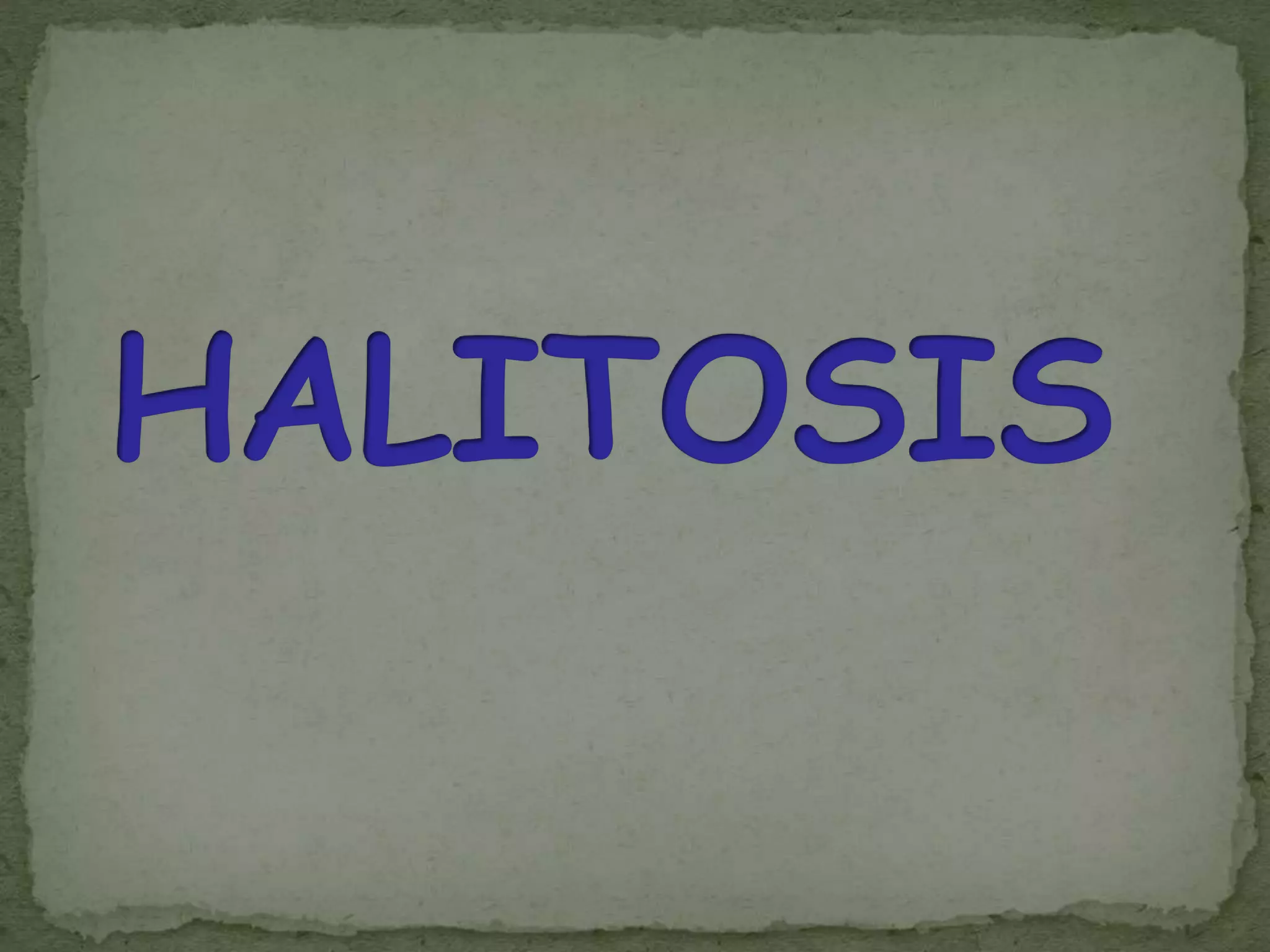 Halitosis | PPTX